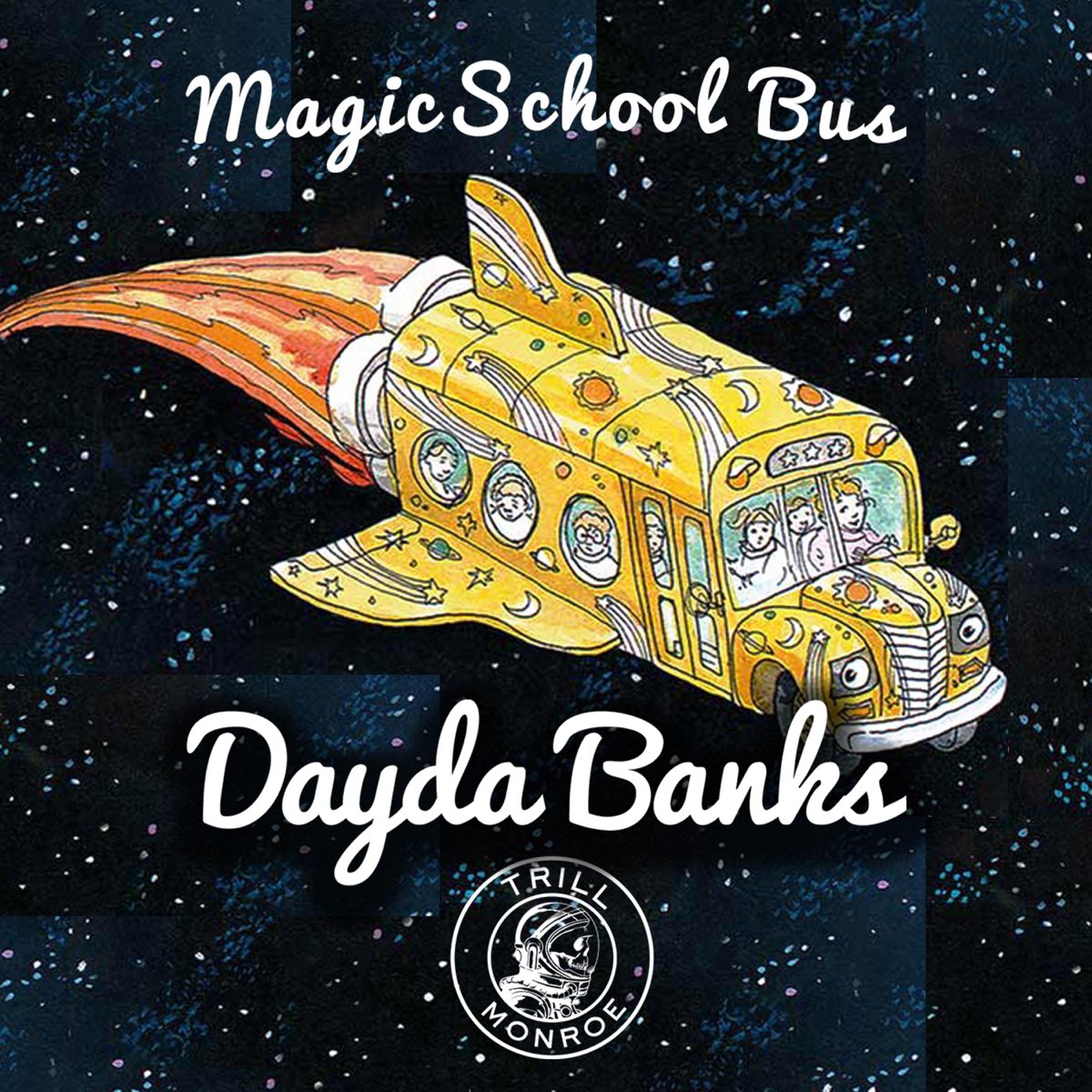 ‎The Magic School Bus - Single - Album by Dayda Banks - Apple Music