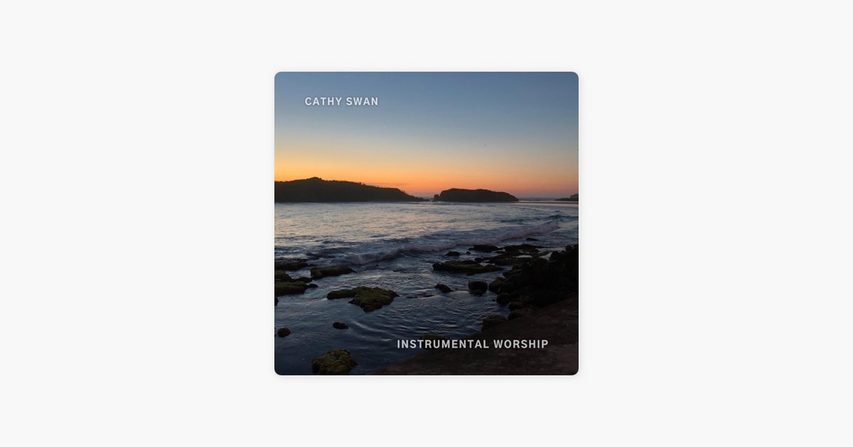 ‎Instrumental Worship - Álbum de Cathy Swan - Apple Music