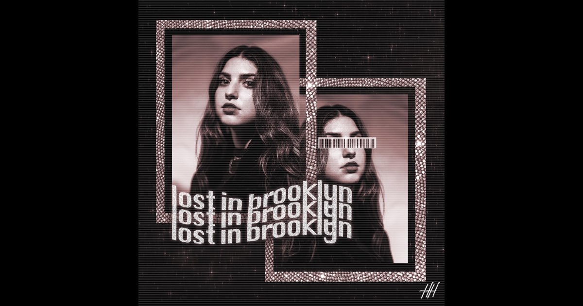 Lost In Brooklyn - Single》- han.irl