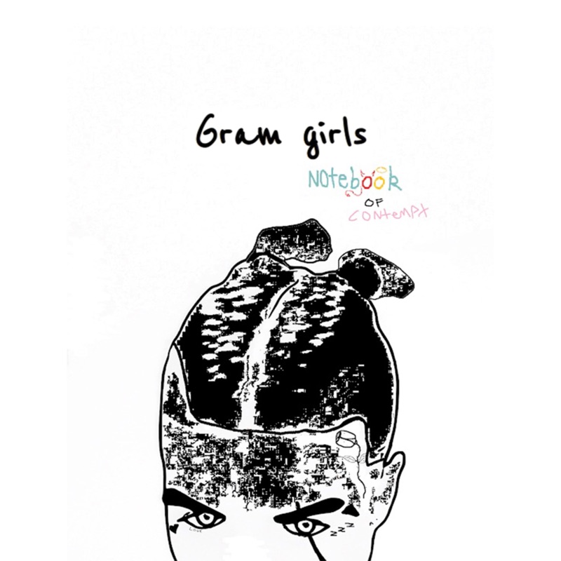 Gram Girls - Notebook of Contempt: Song Lyrics, Music Videos & Concerts