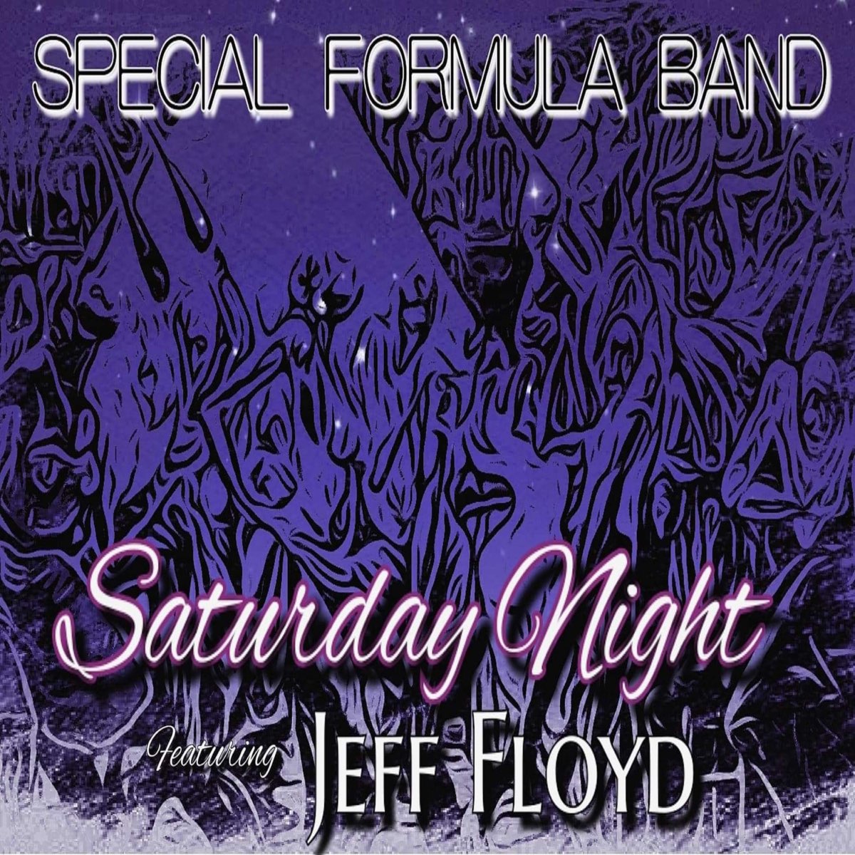 ‎Saturday Night (feat. Jeff Floyd) - Single - Album by Special Formula ...