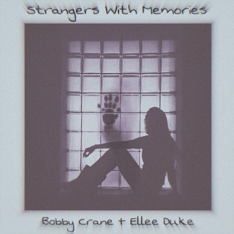 Strangers With Memories - Bobby Crane & Ellee Duke: Song Lyrics, Music ...