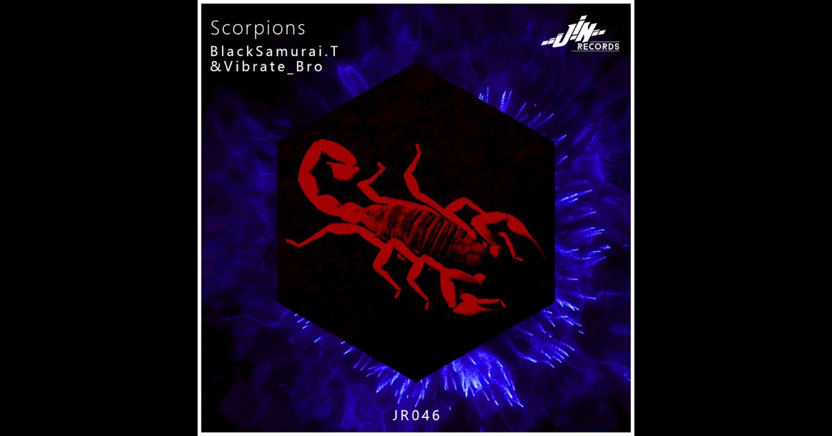 ‎Scorpions - Single - Album by Black samurai.T & Vibrate_Bro - Apple Music