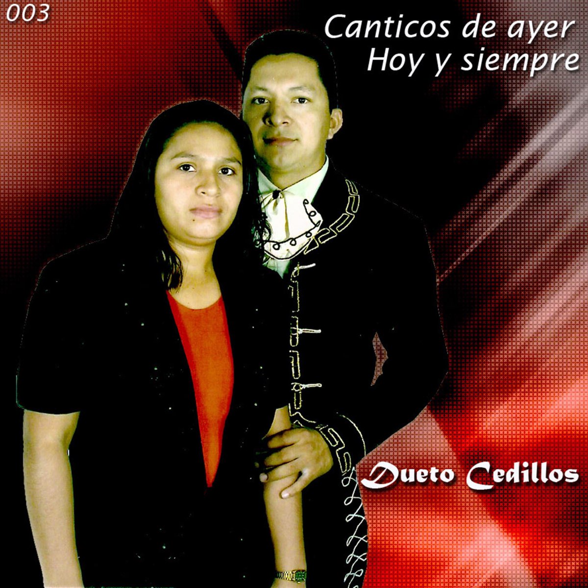 ‎Canticos de Ayer Hoy y Siempre - Album by José Cedillos - Apple Music