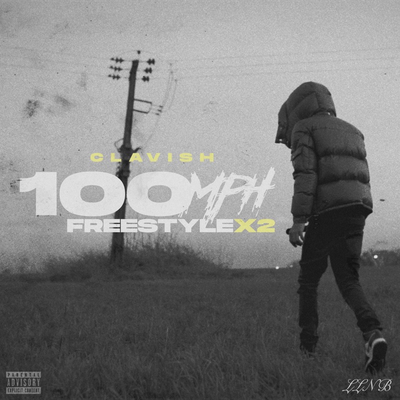 100mph Freestyle X2 - Clavish: Song Lyrics, Music Videos & Concerts