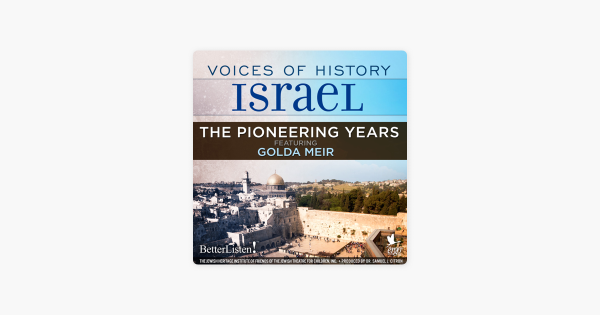 ‎Voices of History Israel: The Pioneering Years on Apple Books