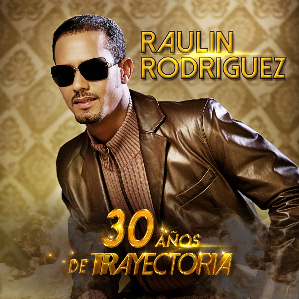 ‎30 Años De Trayectoria - Album by Raulin Rodriguez - Apple Music