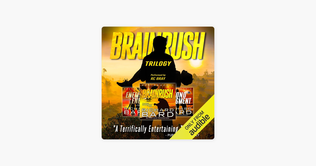 ‎The Brainrush Trilogy: Box Set (Unabridged) by Richard Bard on Apple Books
