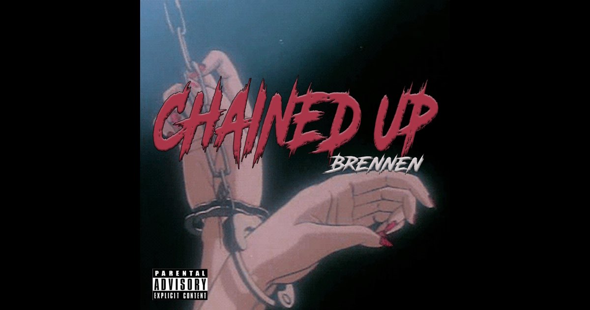 ‎Chained Up - Single - Album by Brennen - Apple Music