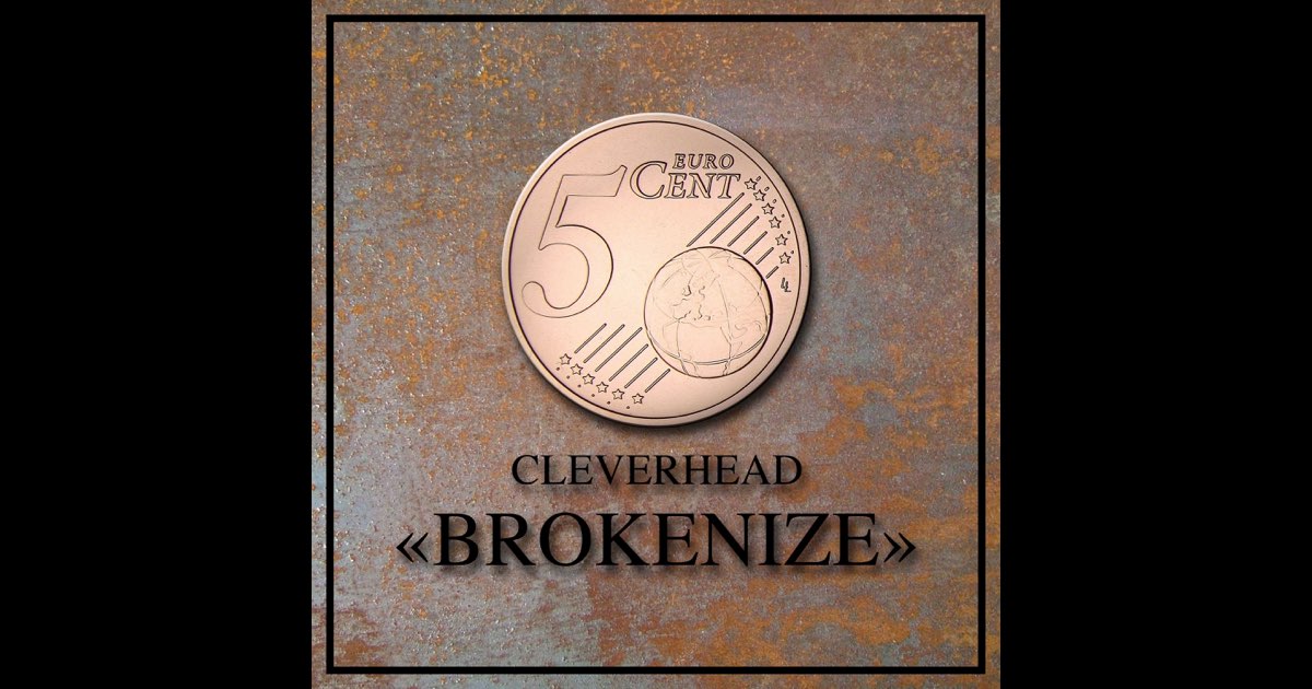 ‎Brokenize - Single - Album by Cleverhead - Apple Music
