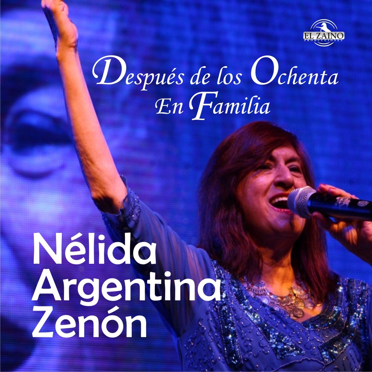 Después de los 80 en Familia》- Nélida Argentina Zenón的专辑 - Apple Music