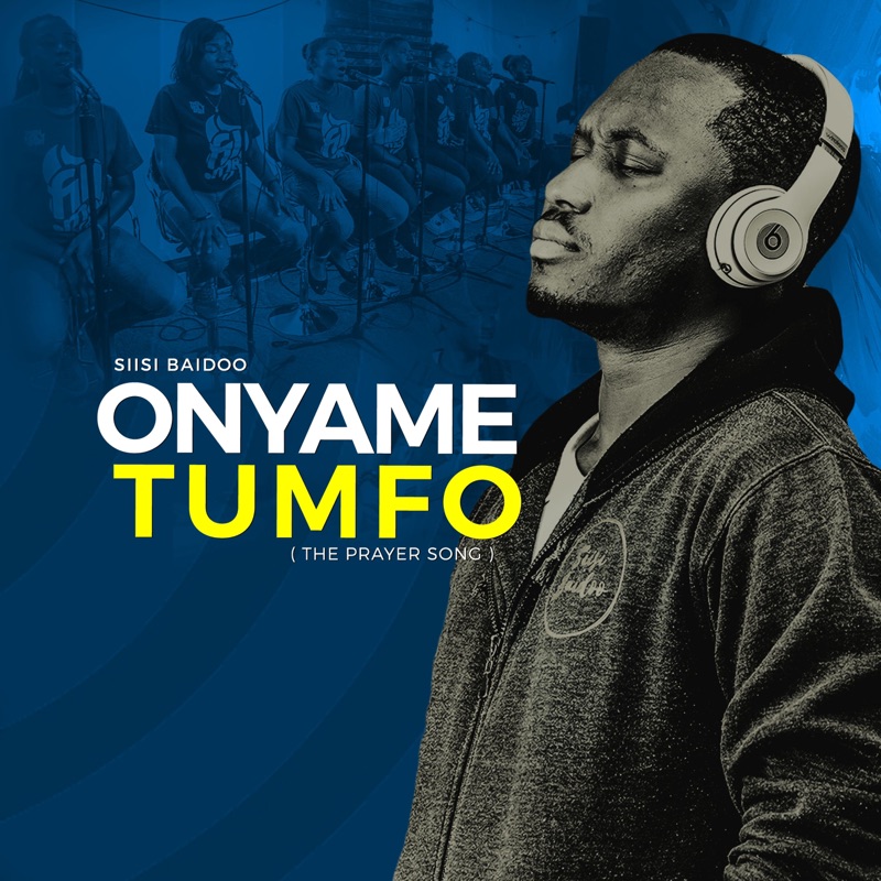 Onyame Tumfo (The Prayer Song) - Siisi Baidoo: Song Lyrics, Music ...