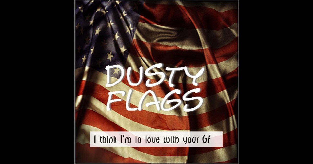‎I Think I'm in Love With Your Girlfriend - Single - Album by Dusty ...