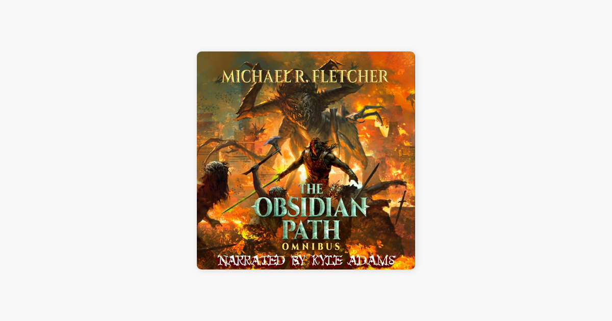 ‎The Obsidian Path: Omnibus (Unabridged) by Michael R. Fletcher on ...