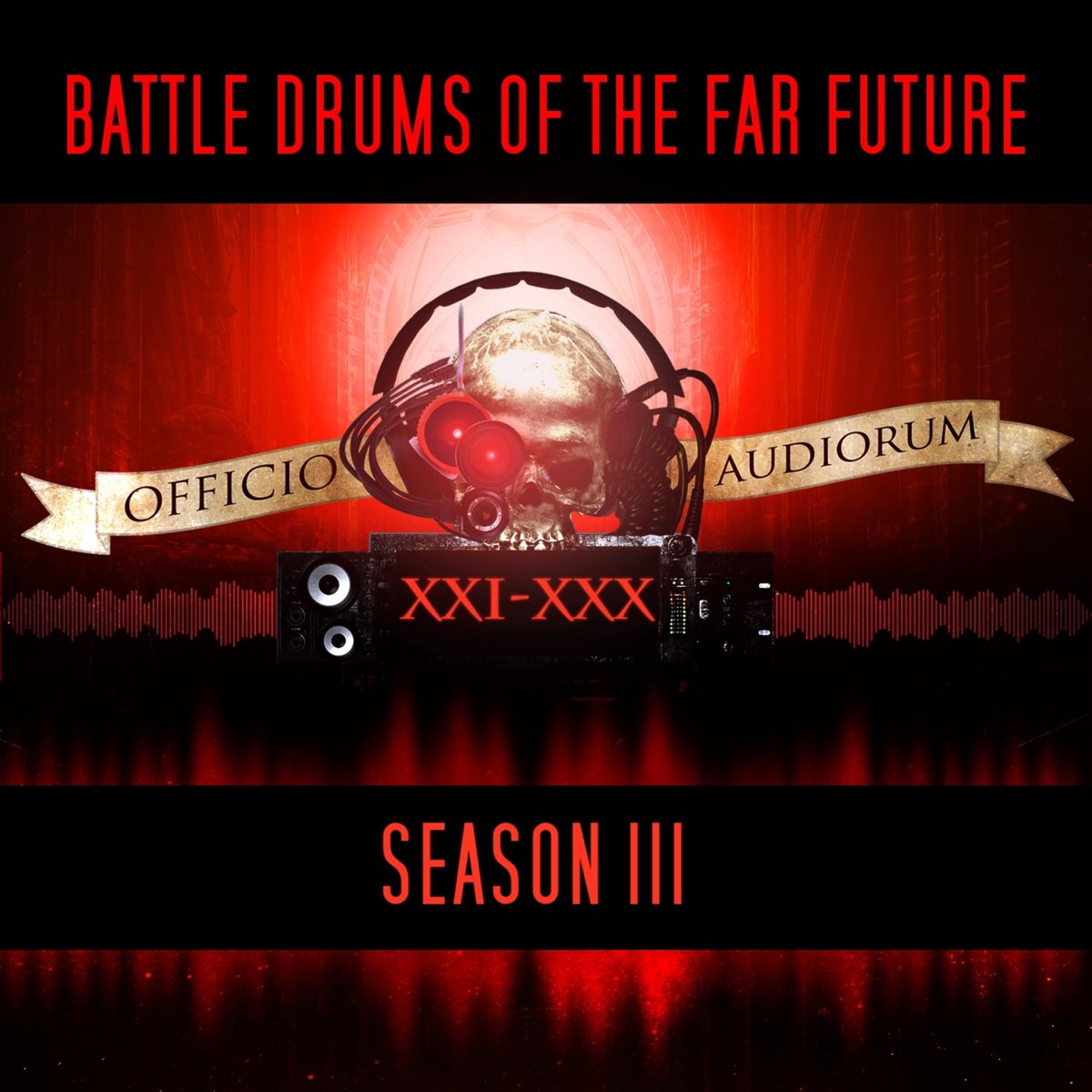 ‎Battle Drums of the Far Future: Season III - Album by Officio Audiorum ...