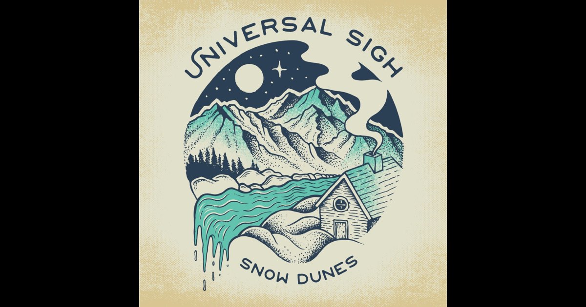 ‎Snow Dunes - Single – Album von Universal Sigh – Apple Music