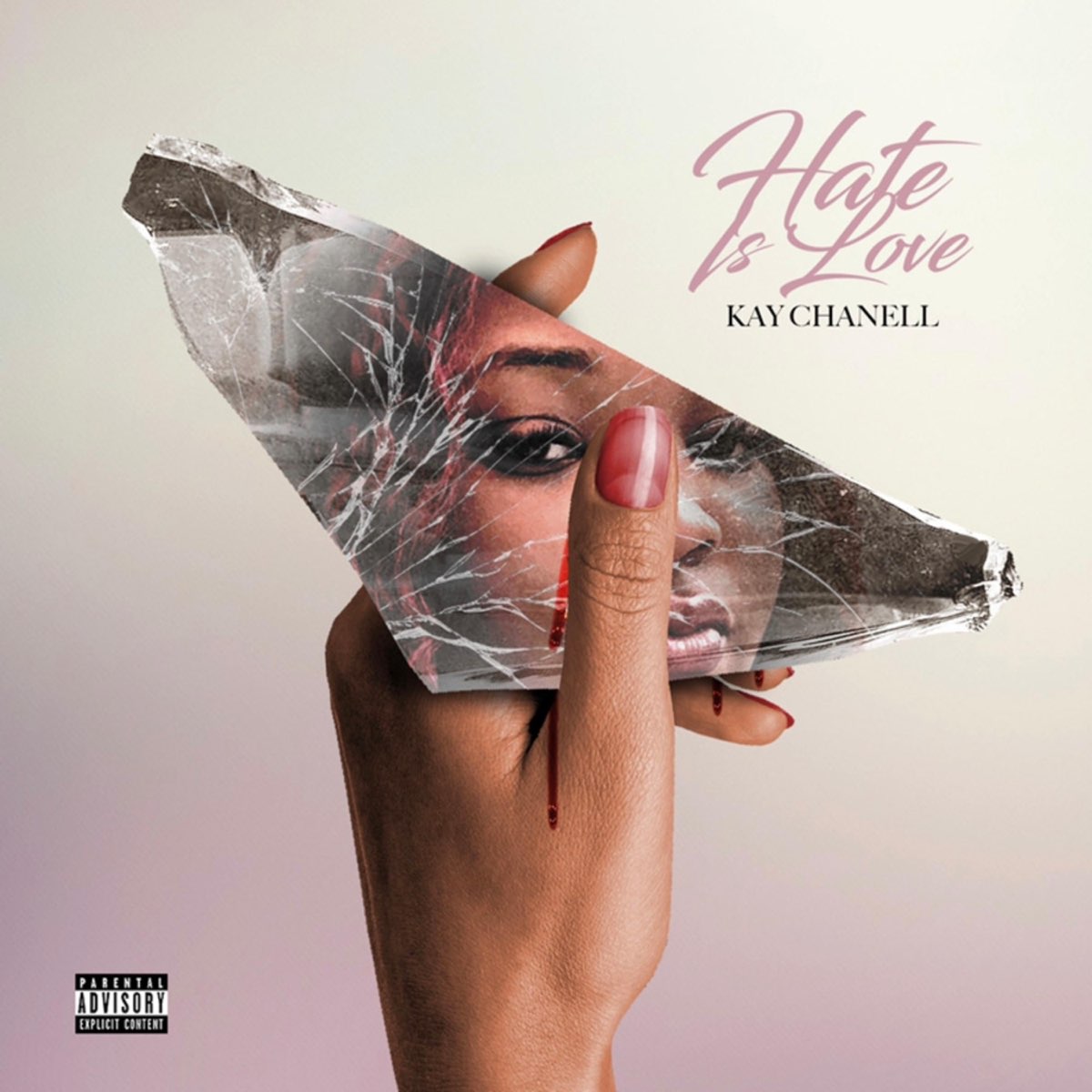 ‎Hate Is Love - Album by Kay Chanell - Apple Music