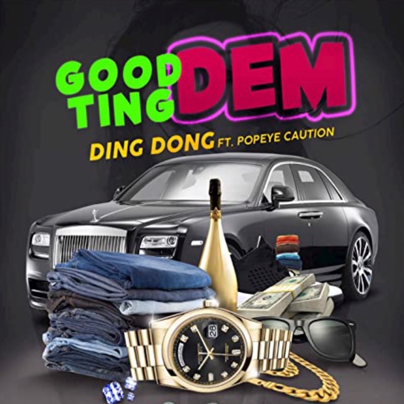 Good Ting Dem - Ding Dong: Song Lyrics, Music Videos & Concerts