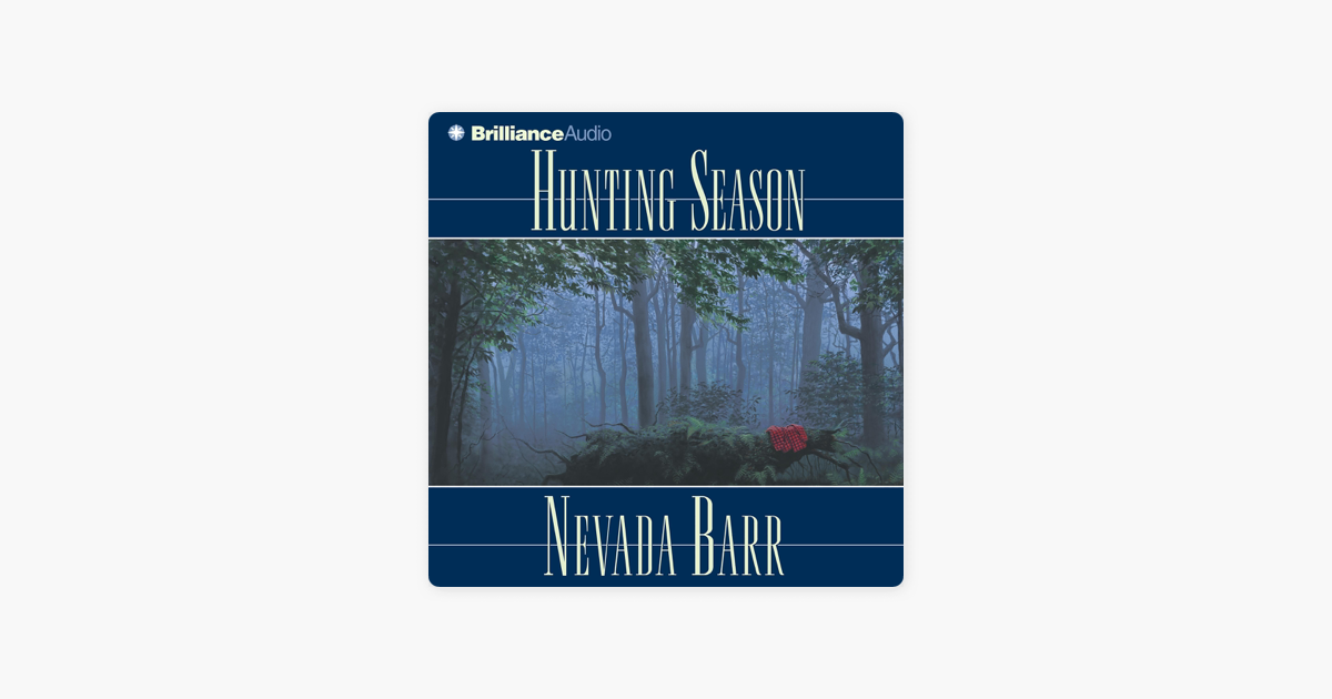 ‎Hunting Season: Anna Pigeon, Book 10 by Nevada Barr on Apple Books