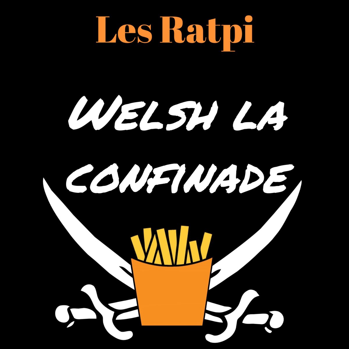 ‎Welsh la confinade - Single - Album by Les Ratpi - Apple Music