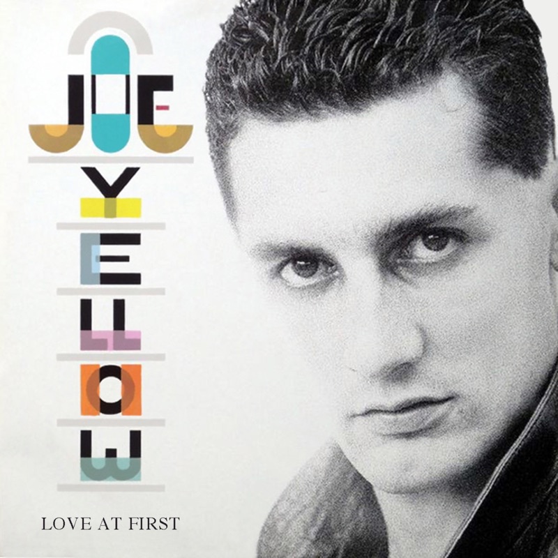 Love at First (Extended Version) - Joe Yellow: Song Lyrics, Music ...