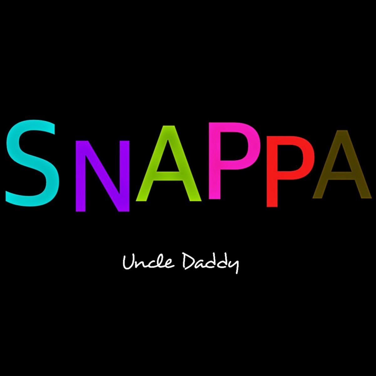 ‎Snappa - Single - Album by Uncle Daddy - Apple Music