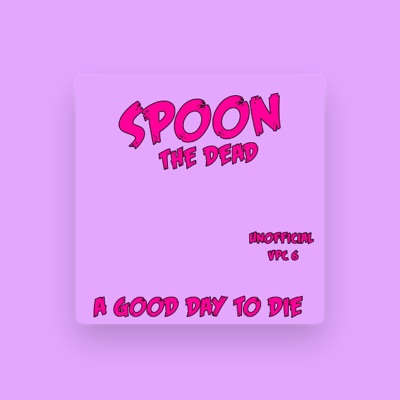 Spoon the Dead - Shazam