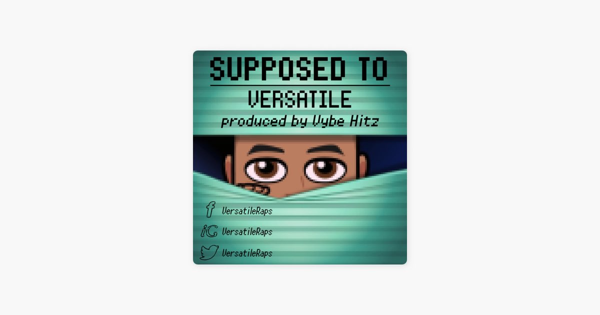 ‎Supposed To – Song by Versatile – Apple Music