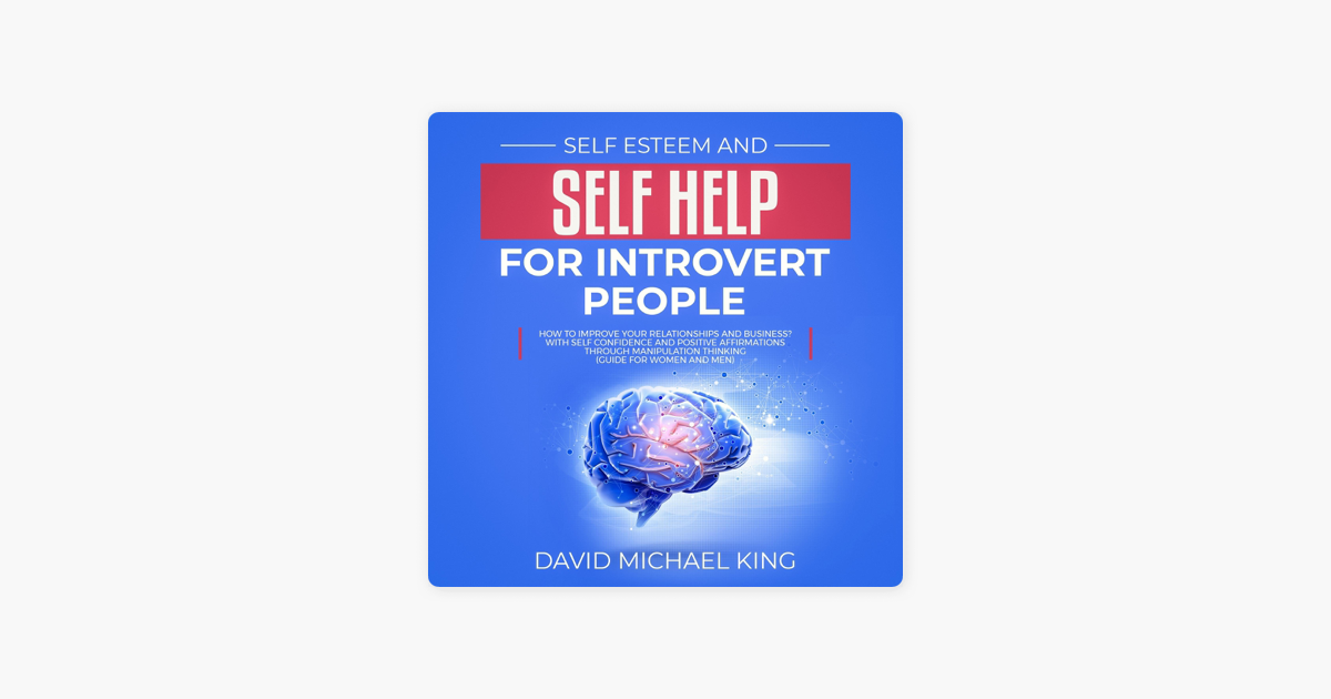 ‎Self Esteem and Self Help for Introvert People: How to Improve Your ...