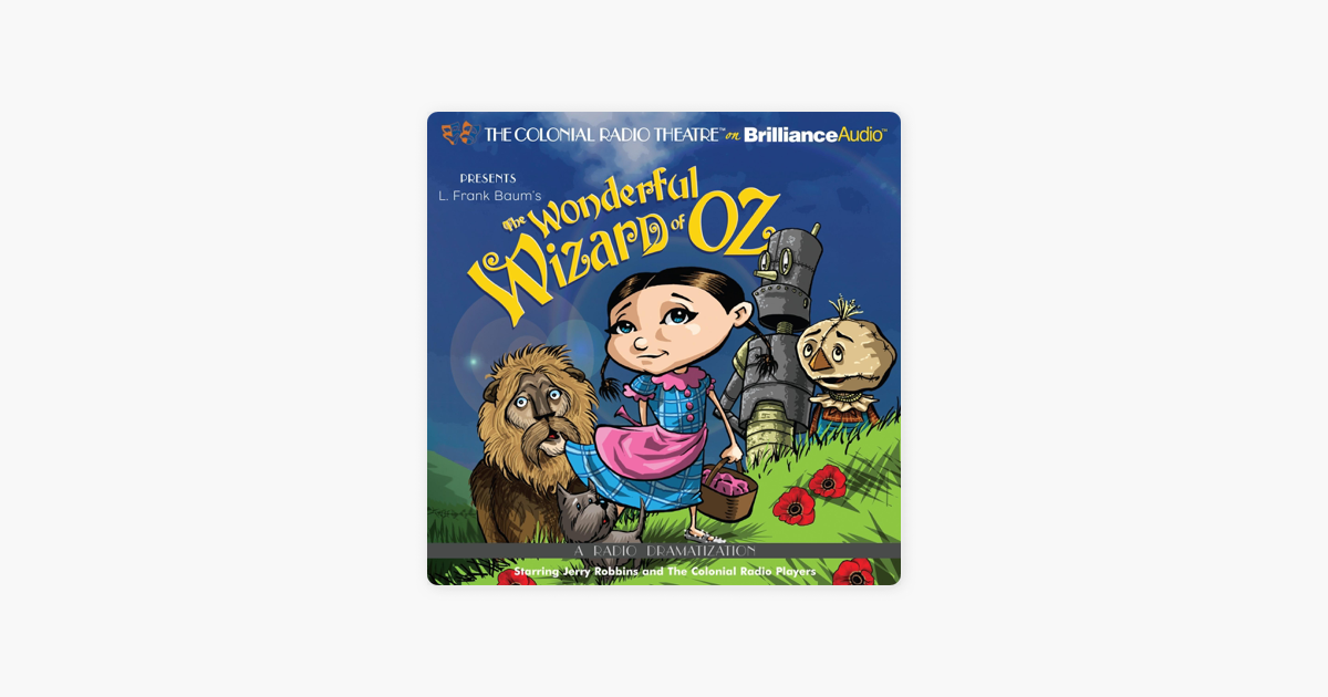 The Wonderful Wizard of Oz: A Radio Dramatization (Oz, Book 1)“ von L ...