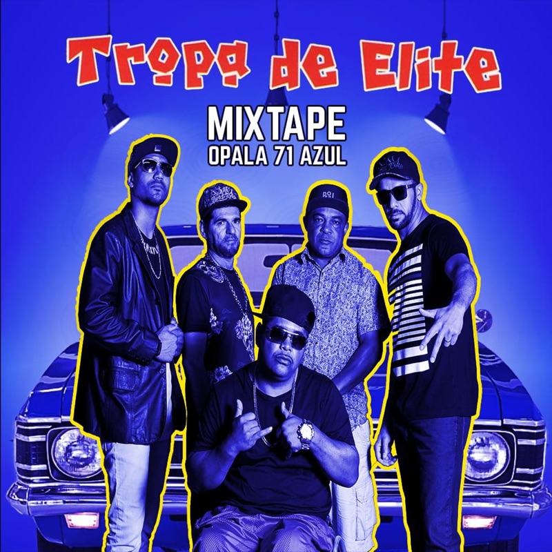 Opala 71 Azul (Remix) - Tropa de Elite: Song Lyrics, Music Videos ...