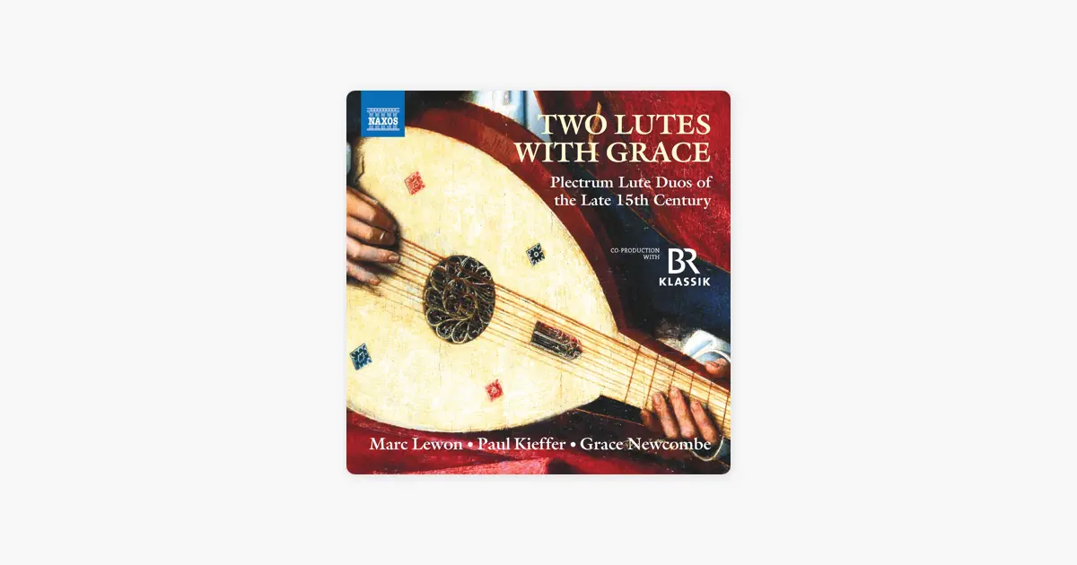 ‎Two Lutes with Grace: Plectrum Lute Duos of the Late 15th Century by ...