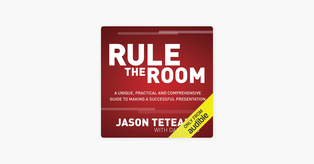 Rule the Room: A Unique, Practical and Comprehensive Guide to Making a ...