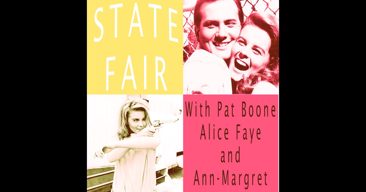 ‎State Fair - With Pat Boone, Alice Faye and Ann - Margret (Music from ...