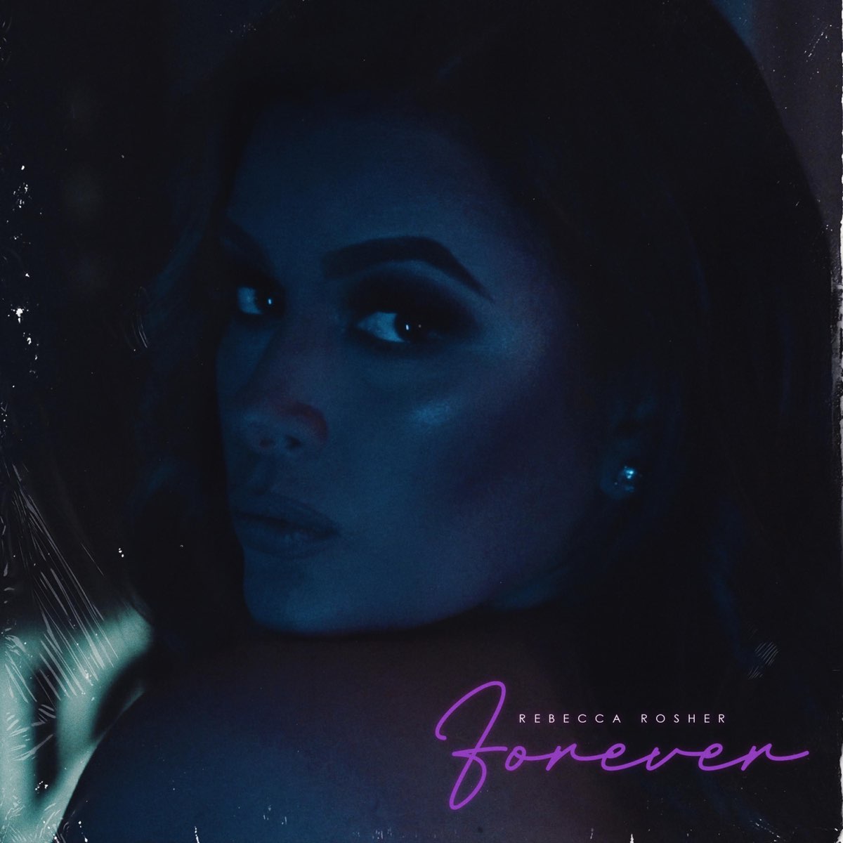 ‎Forever - Single - Album by Rebecca Rosher - Apple Music