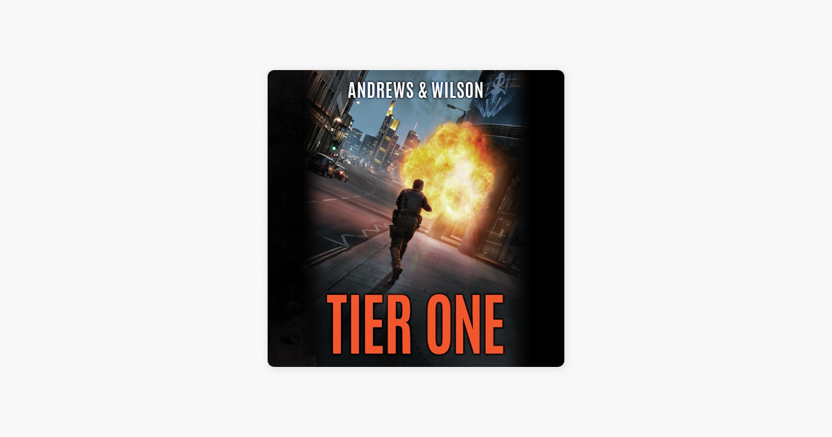 ‎Tier One: Tier One Thrillers, Book 1 (Unabridged) by Brian Andrews ...