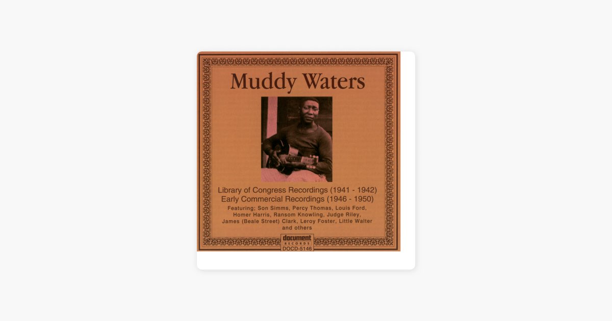 ‎Muddy Waters 1941 - 1946 - Album by Muddy Waters - Apple Music