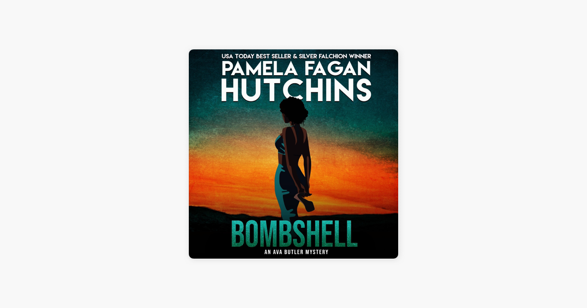 ‎Bombshell: An Ava Romantic Mystery: What Doesn't Kill You, Book 9 ...