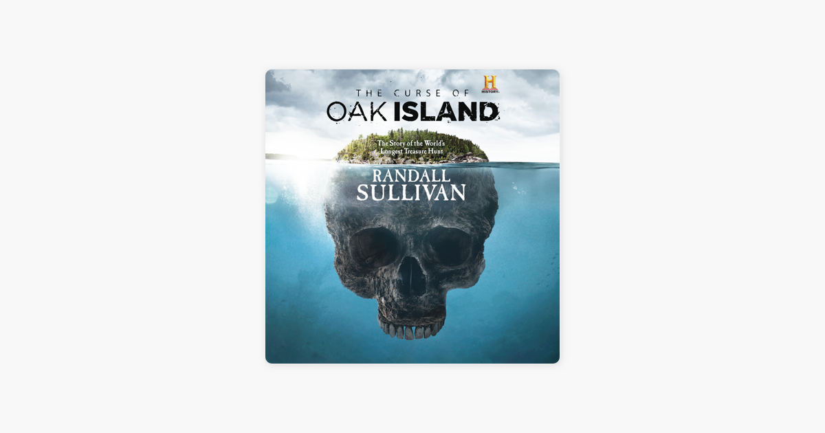 ‎the Curse Of Oak Island The Story Of The Worlds Longest Treasure Hunt Unabridged By Randall