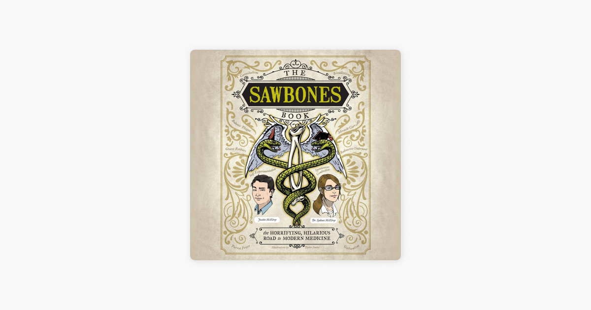 ‎The Sawbones Book: The Horrifying, Hilarious Road to Modern Medicine ...