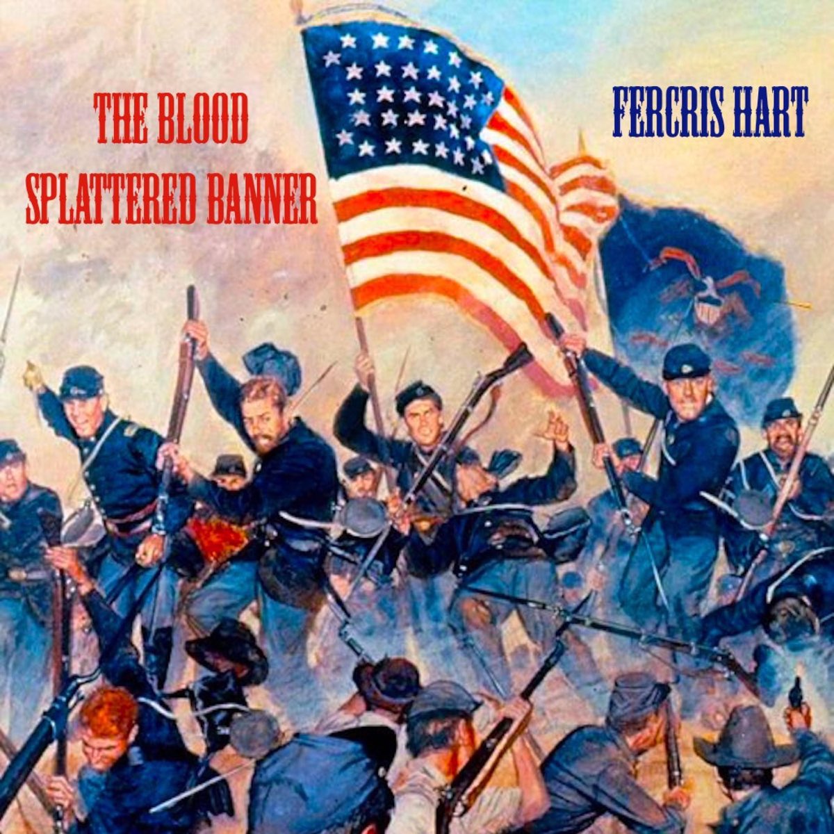 ‎The Blood Splattered Banner - Single - Fercris Hart의 앨범 - Apple Music