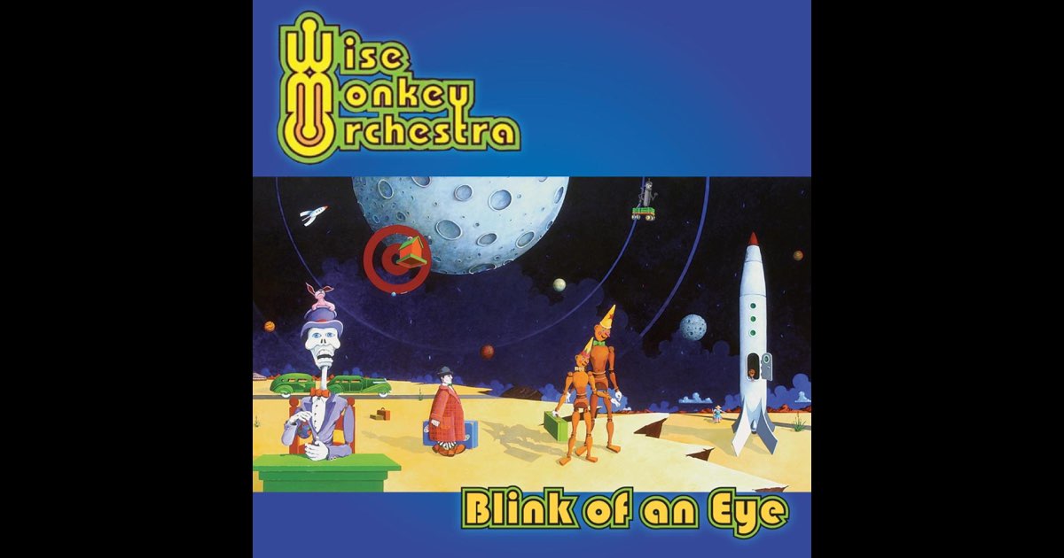 ‎Blink of an Eye – Album von Wise Monkey Orchestra – Apple Music