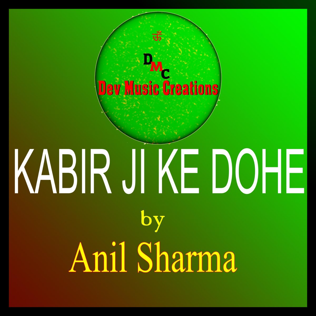 ‎Kabir Ji Ke Dohe - Single - Album by Anil Sharma - Apple Music