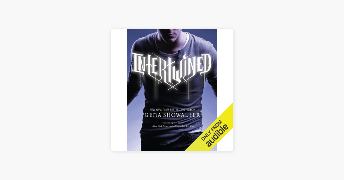 ‎Intertwined (Unabridged) by Gena Showalter on Apple Books