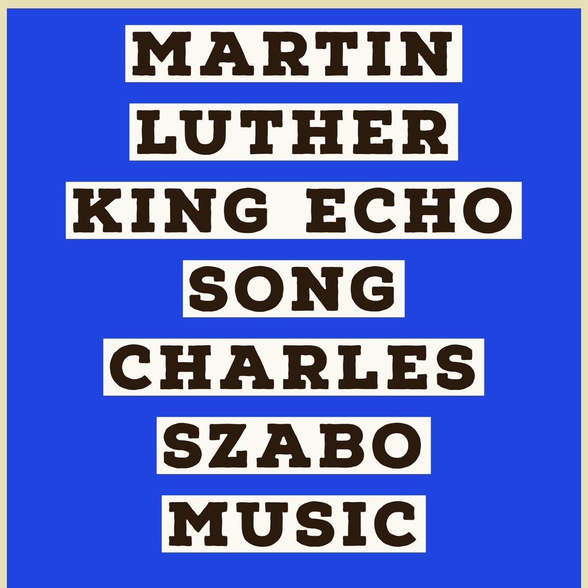 ‎Martin Luther King Echo Song (Vocal) - Single - Album by Charles Szabo ...