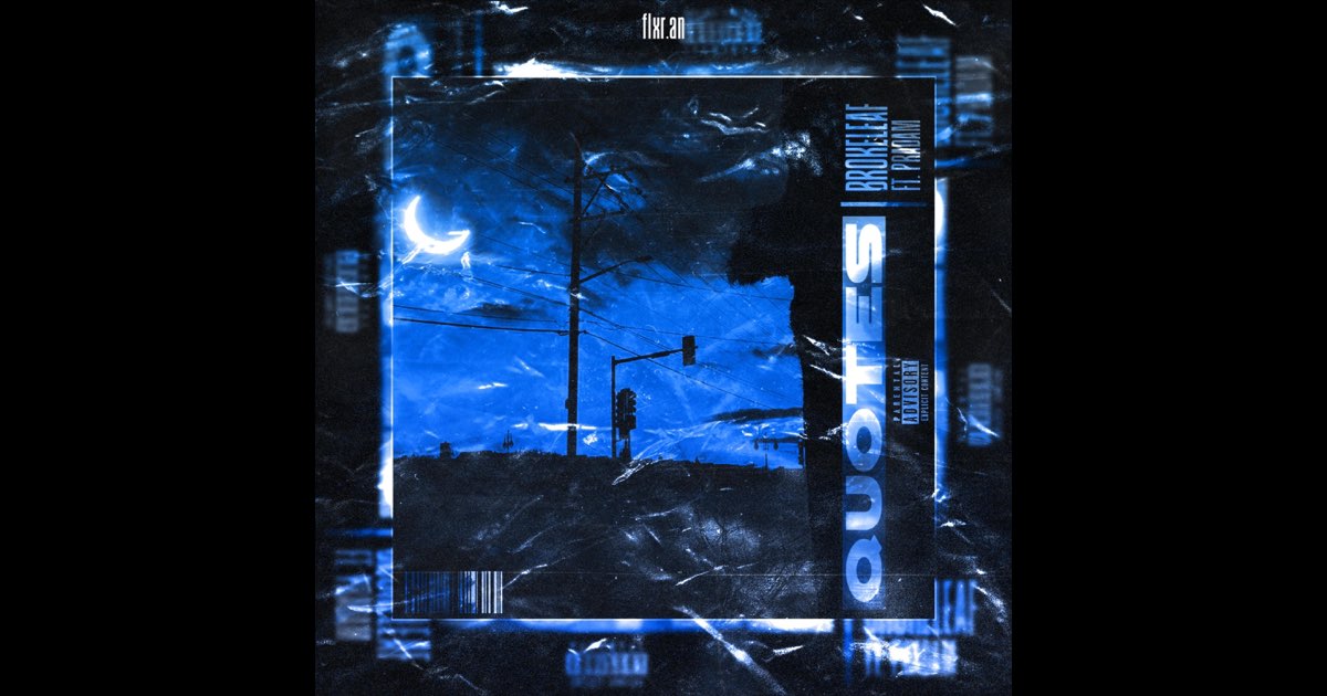 ‎Quotes (feat. Pradam) - Single - Album by Brokeleaf - Apple Music