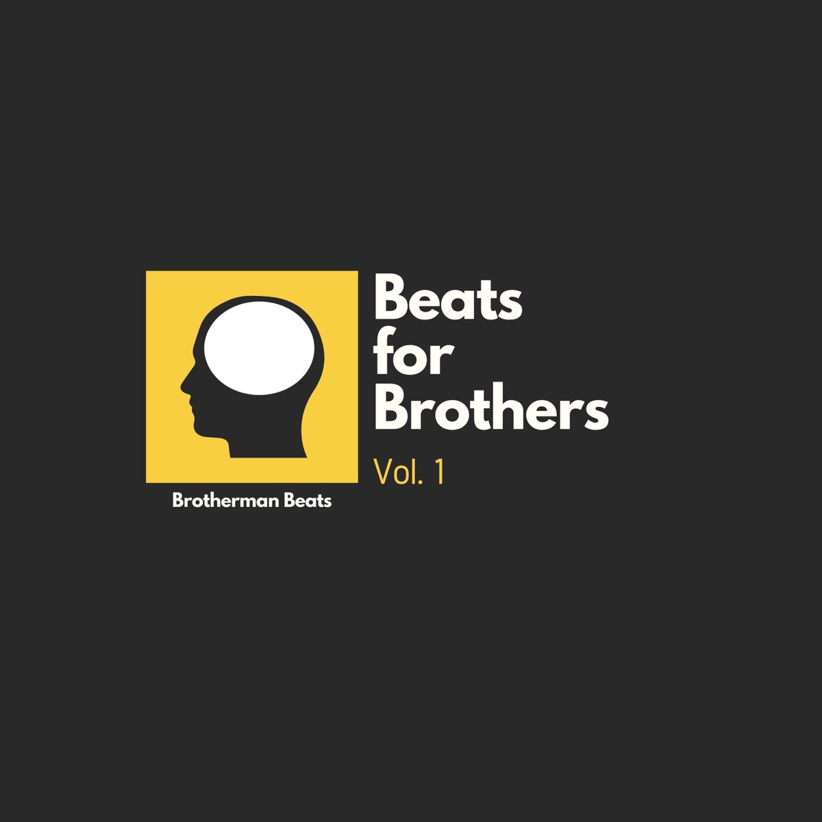 ‎Beats for Brothers, Vol. 1 - EP - Album by Brotherman Beats - Apple Music