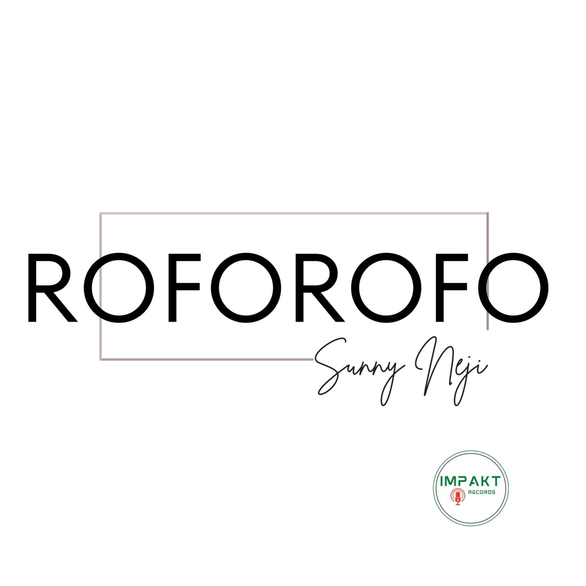 ‎Roforofo by Sunny Neji on Apple Music