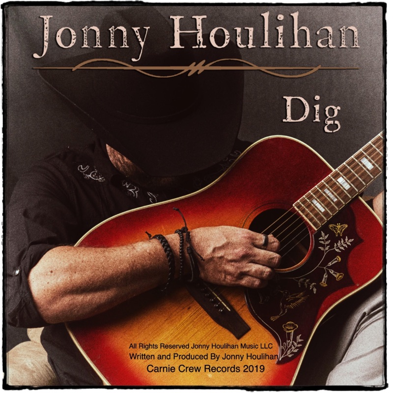 Dig - Jonny Houlihan: Song Lyrics, Music Videos & Concerts