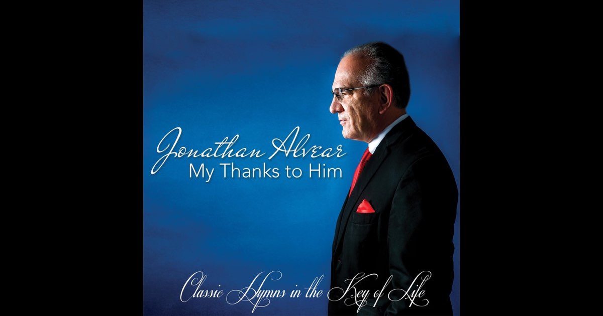 ‎My Thanks to Him - Album by Jonathan Alvear - Apple Music